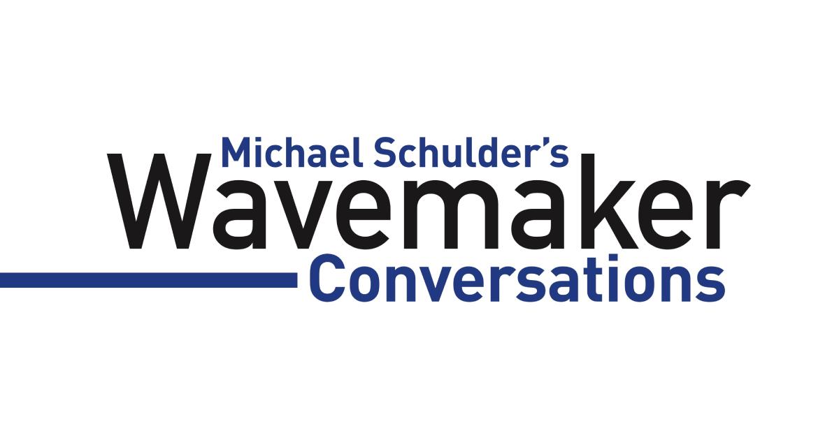 Category: CNN Profiles - Michael Schulder’s Wavemaker Conversations